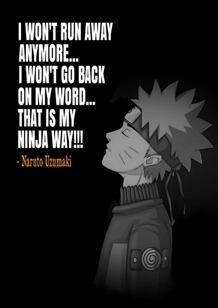 Naruto Quotes posters & prints by Herry Gunawan - Printler