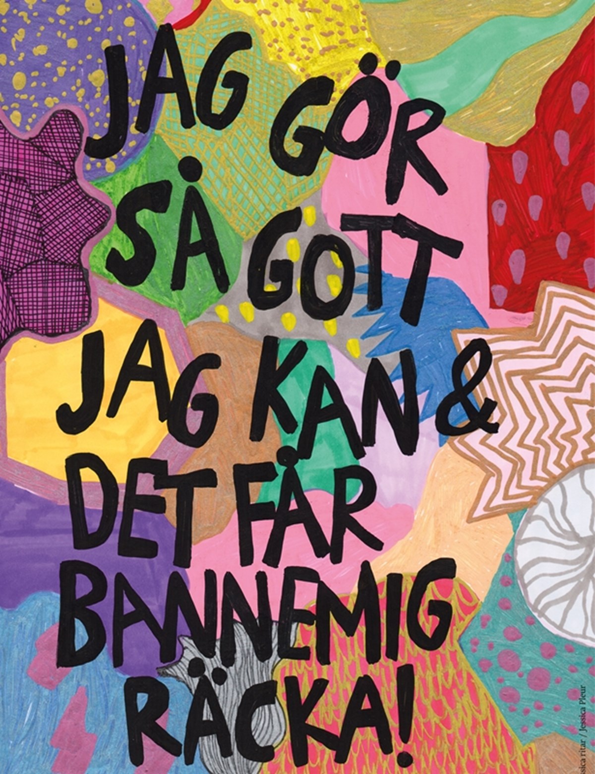 Jag gör så gott jag kan poster av Jessica Pleur - Printler