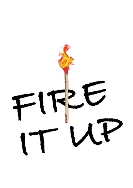 FIRE IT UP Poster von lken media | Printler