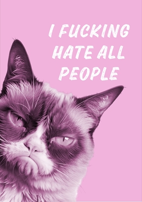 Grumpy cat hates people posters & prints by Maximilian Richter - Printler