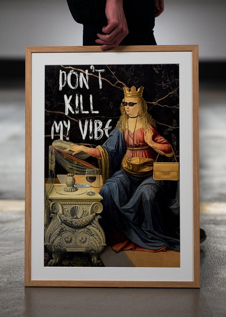 Dont Kill My Vibe Poster von Sascha Hahn | Printler