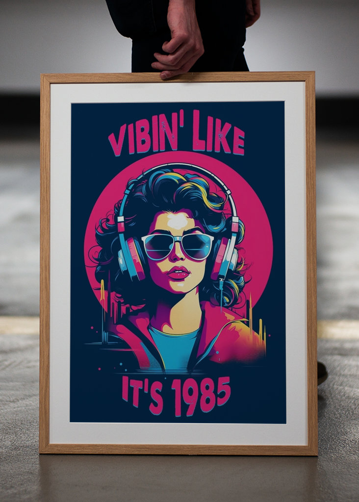 Vibin' Like It's 1985 Poster von Pheonix | Printler