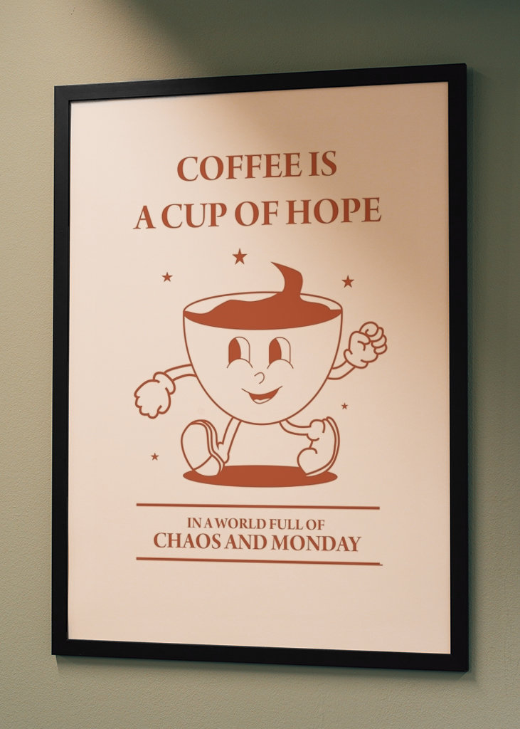 coffee is a hope Poster von Ratna Mutia Dewi | Printler