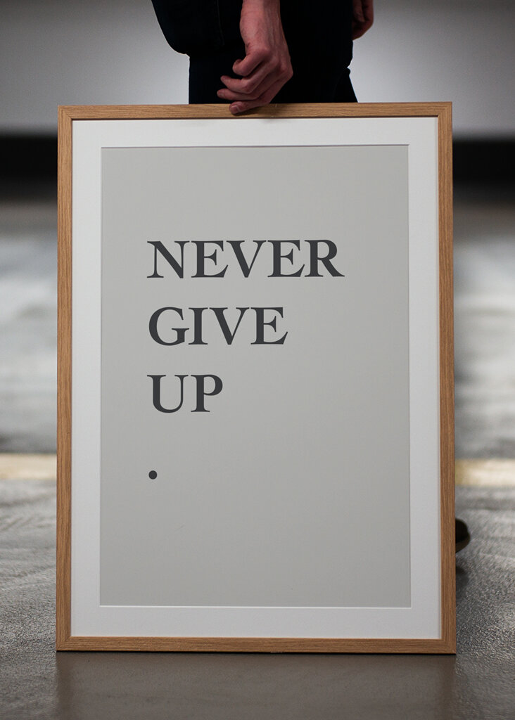 NEVER GIVE UP - motivation Poster von Oliver | Printler