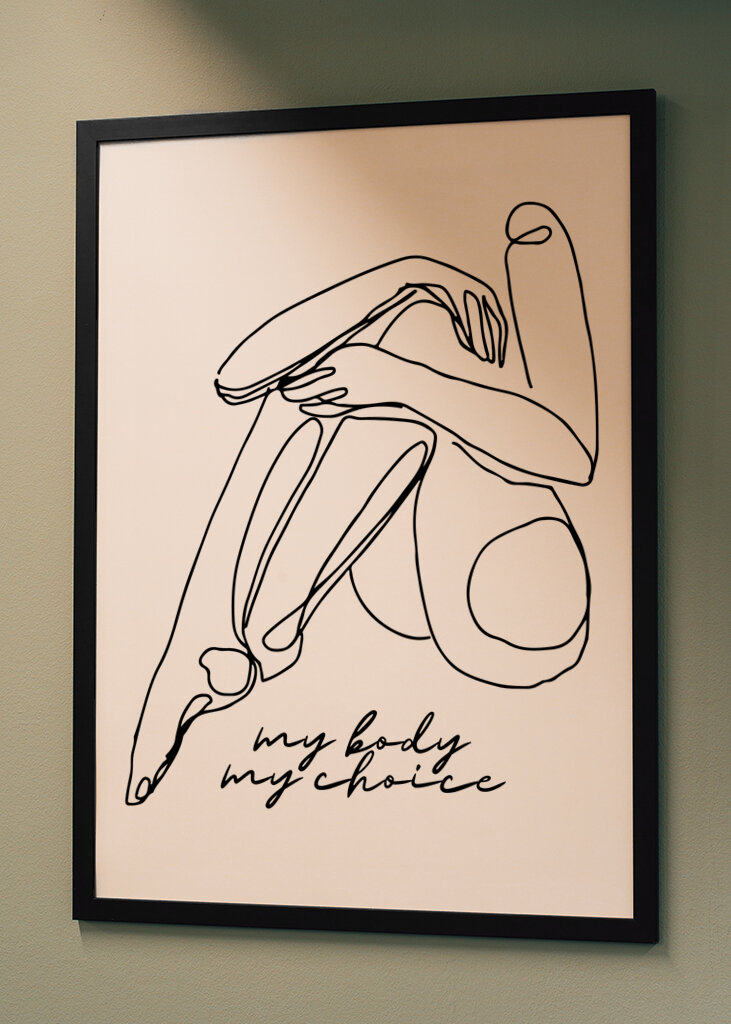 My Body, My Choice Poster von One Line Artstudio | Printler